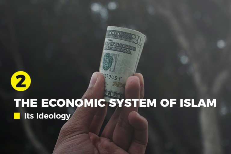 The Economic System of Islam (part 2 of 2): Its Ideology – Ask A Muslim